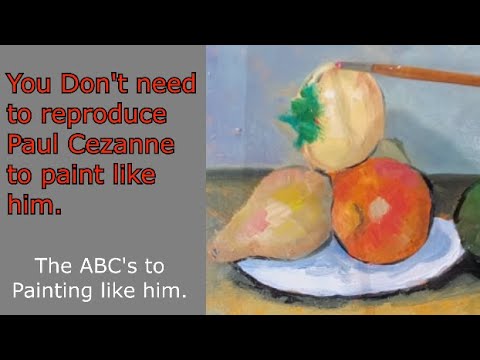 Understanding and Painting like Paul Cezanne, Free Tutorial