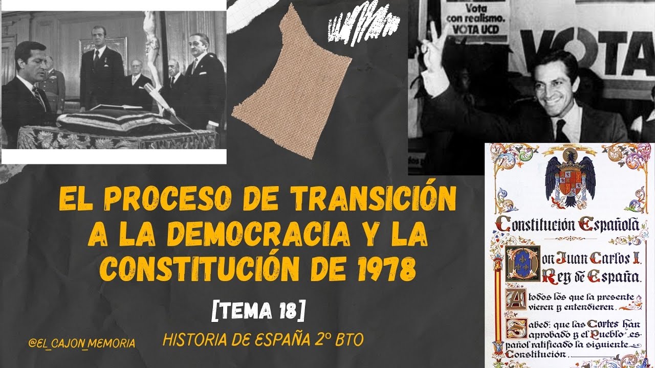 Historia de España. 2º Bto.  El proceso de Transición a la democracia y la Constitución de 1978.