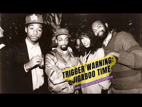 Trigger Warning: Jigaboo Time w/ Spike Lee and the Nü Black Bohemians