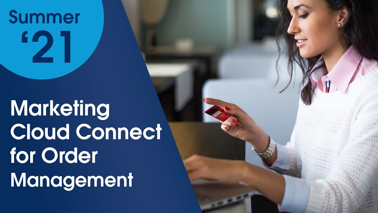 Commerce Cloud: Marketing Cloud Connect for Order Management | Salesforce Product Center