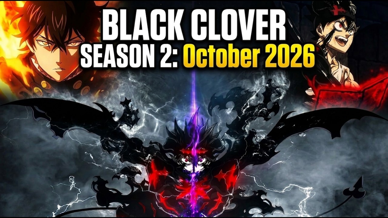 Black Clover Season 2 DELAYED?! New October 2026 Release Date