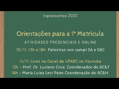 Orientações para 1ª matrícula do BC&T de 2022