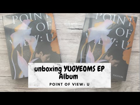✭ unboxing YUGYEOMs EP Album | Point Of View: U ✭