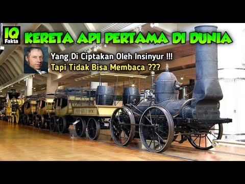 Kereta Api Pertama Di Dunia | Bikin Heran !!!