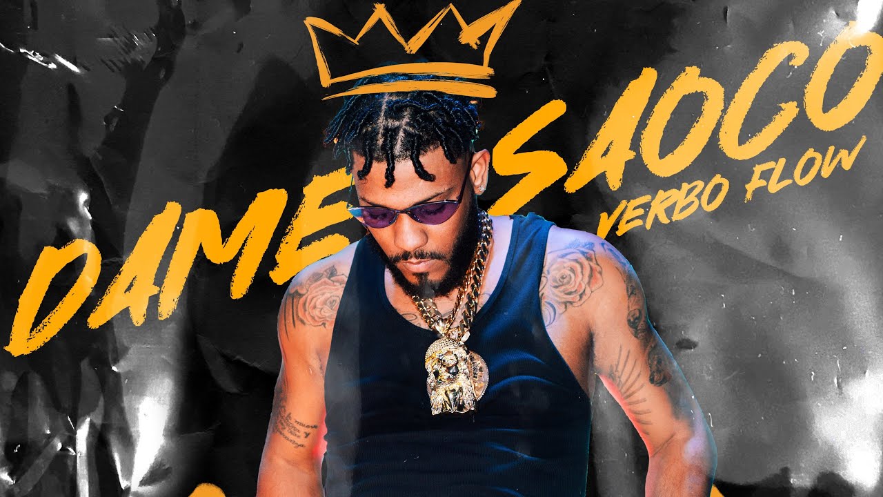 Dame Saoco by Verbo Flow from Dominican Republic | Popnable