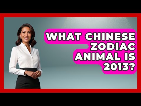 What Chinese Zodiac Animal Is 2013? - China Cultural Expedition