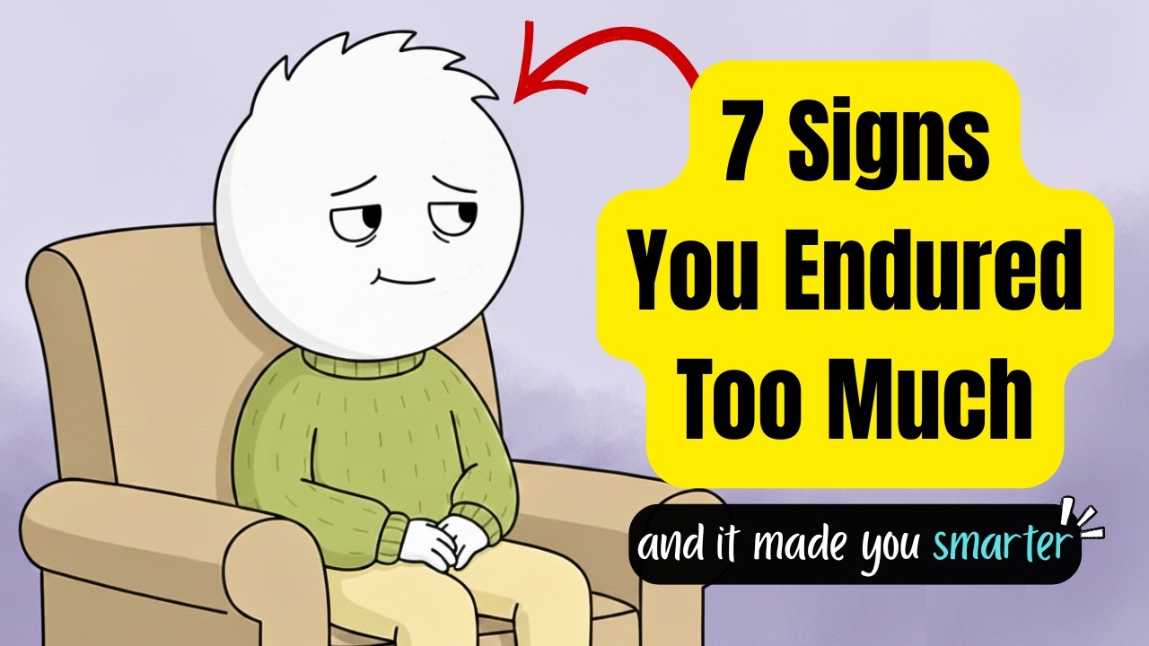 7 Signs You Endured Too Much And It Made You Smart