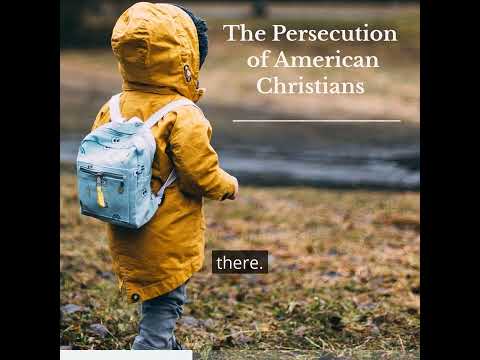 The Coming Persecution of Christian Americans