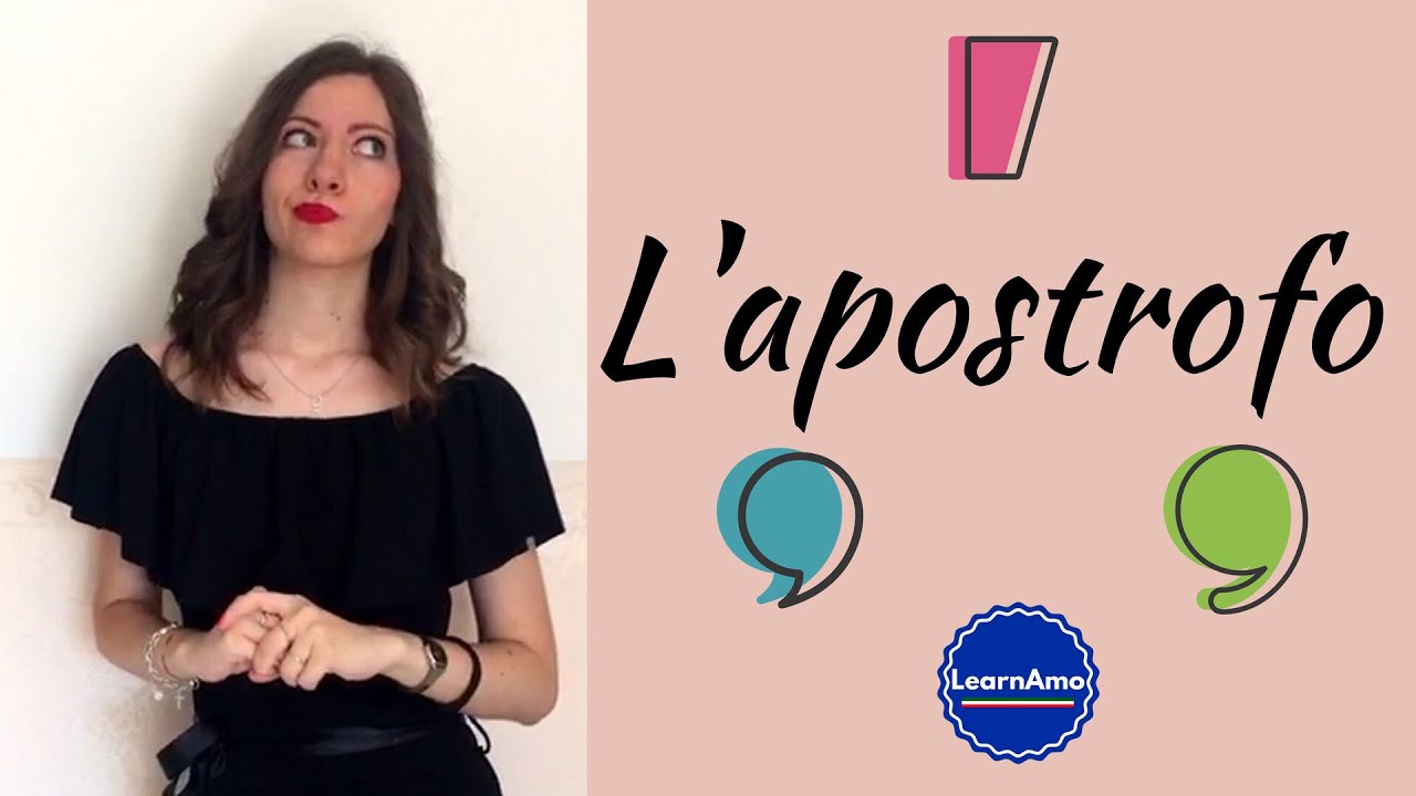 When to Use the Apostrophe in Italian! – LearnAmo