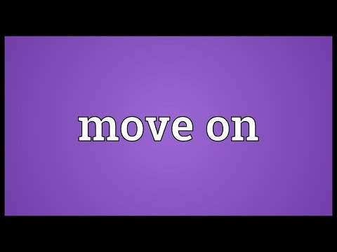 Move on Meaning