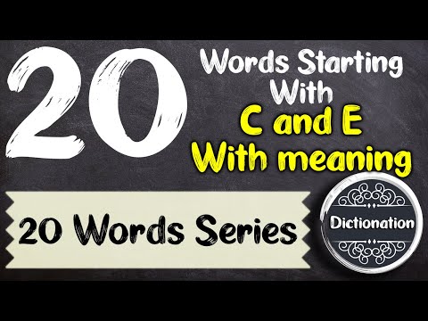 20 Words Starting With C and E With Meaning│Dictionation