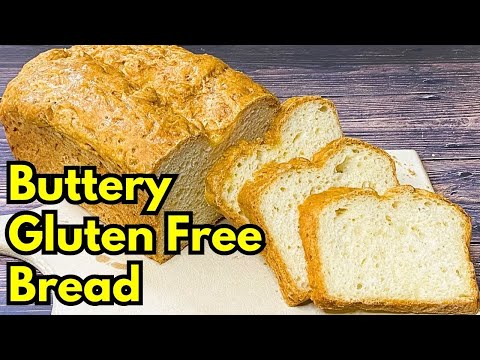 BUTTERY GLUTEN FREE BREAD | King Arthur Gluten Free Bread Flour Recipe