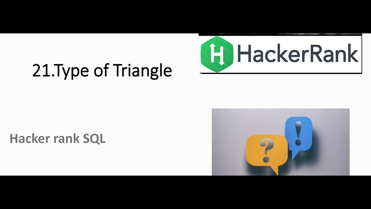 21.Type of Triangle | SQL HackerRank | hackerrank solution | Rajanikanth Gaja