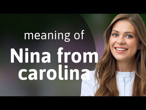 Nina from carolina • what is NINA FROM CAROLINA definition