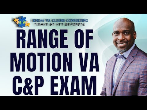 Range of Motion on VA disability C & P Exam - What vets need to know