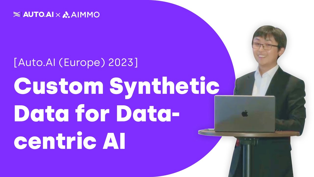 [Auto.AI (Europe) 2023] Custom Synthetic Data for Data-centric AI l Speaking Session full ver.
