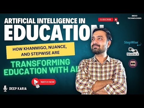 How Khanmigo, Nuance, and Stepwise are Transforming Education with AI | Ibiixo Technologies
