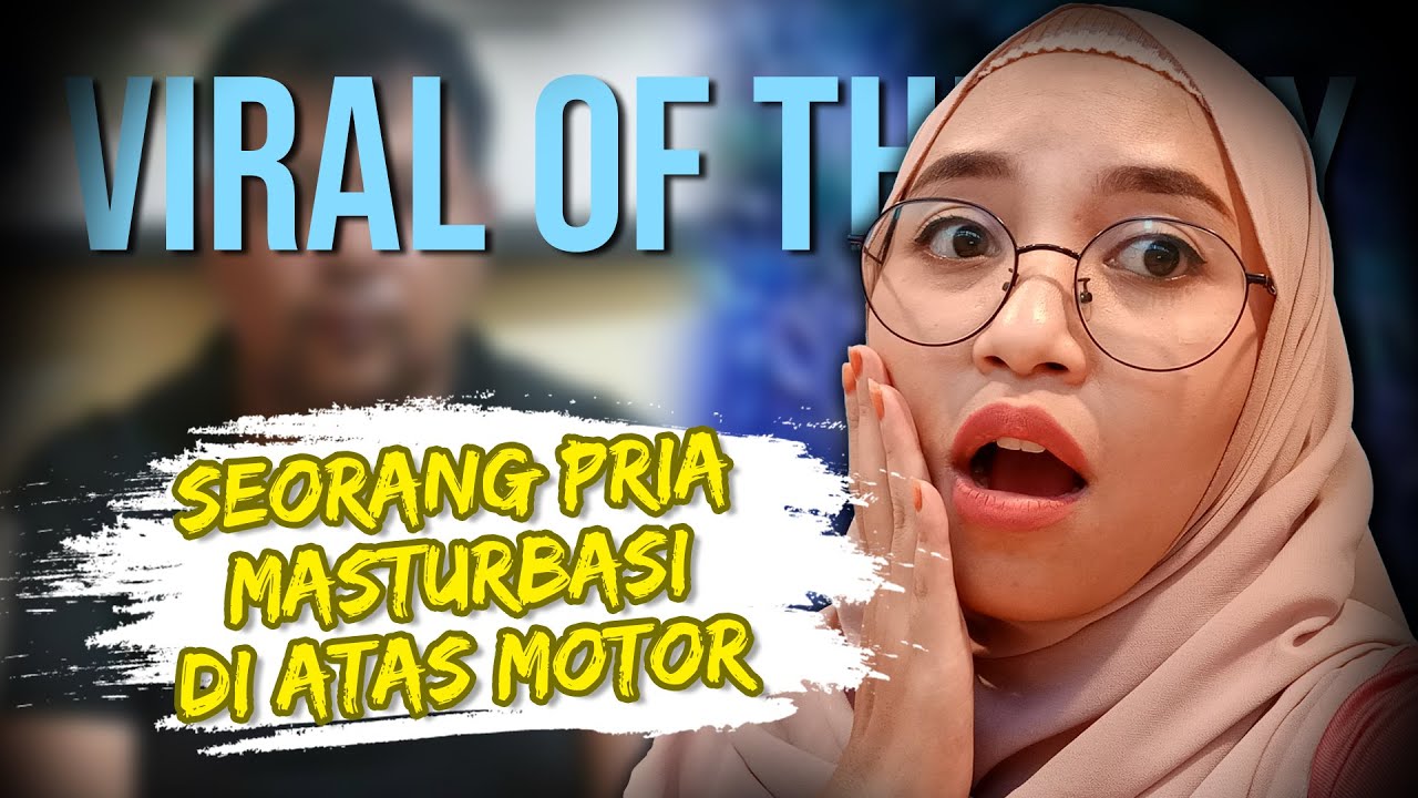 Viral Hari Ini: Seorang Pria yang Masturbasi di Atas Motor di Bekasi ... Viral Hari Ini: Seorang Pria yang Masturbasi di Atas Motor di Bekasi ...