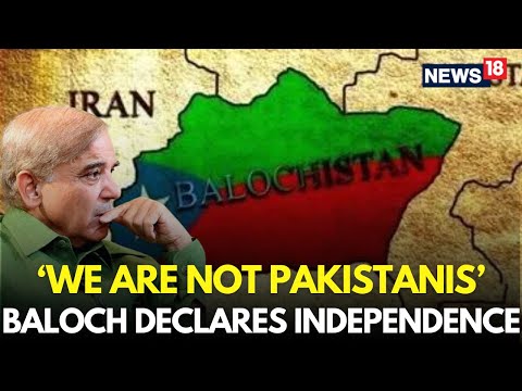 LIVE | Balochistan Claims Independence Amid India Pak Tensions | Balochistan News Today | N18G