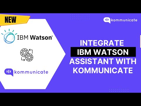 How to integrate IBM Watson Assistant with Kommunicate | 2022