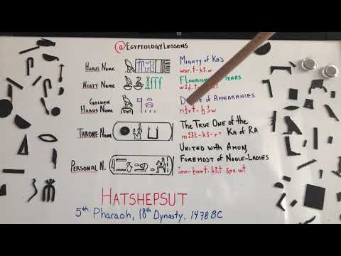 Hatshepsut - Reading the 5 Names of the Famous Egyptian Pharaoh
