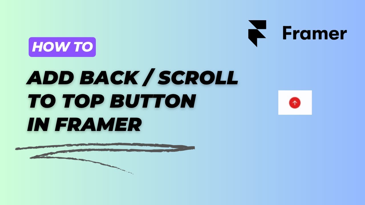 Create Back to Top Scroll to Top Button in Framer Step by Step | #howtoframer #framerbacktotopbutton