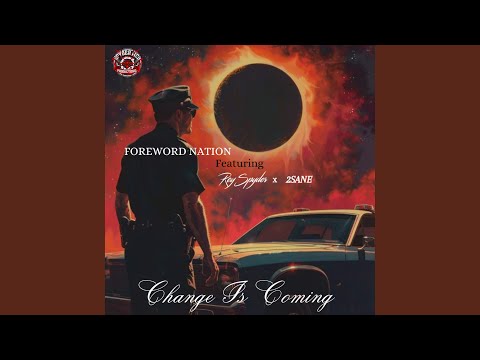 Change is Coming (feat. Rey Spyder & 2sane)