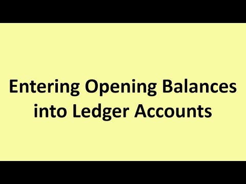 Entering Opening Balances into Ledger Accounts