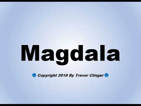 How To Pronounce Magdala