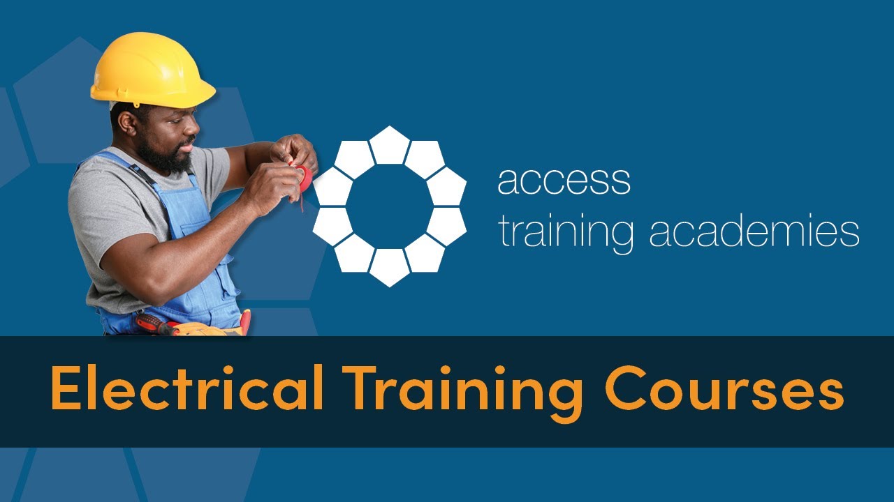 Electrical Training Courses | Access Training Academies