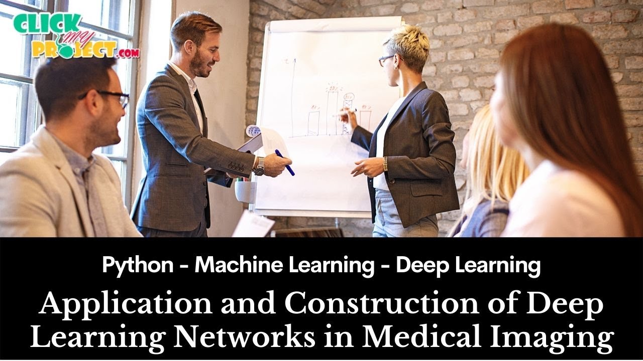 Python Image Processing Project - Application Construction of Deep Learning Network - ClickMyProject