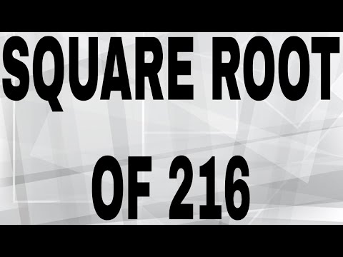 SQUARE ROOT OF 216