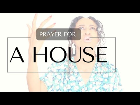 PRAYER FOR A HOUSE (to buy or to rent)
