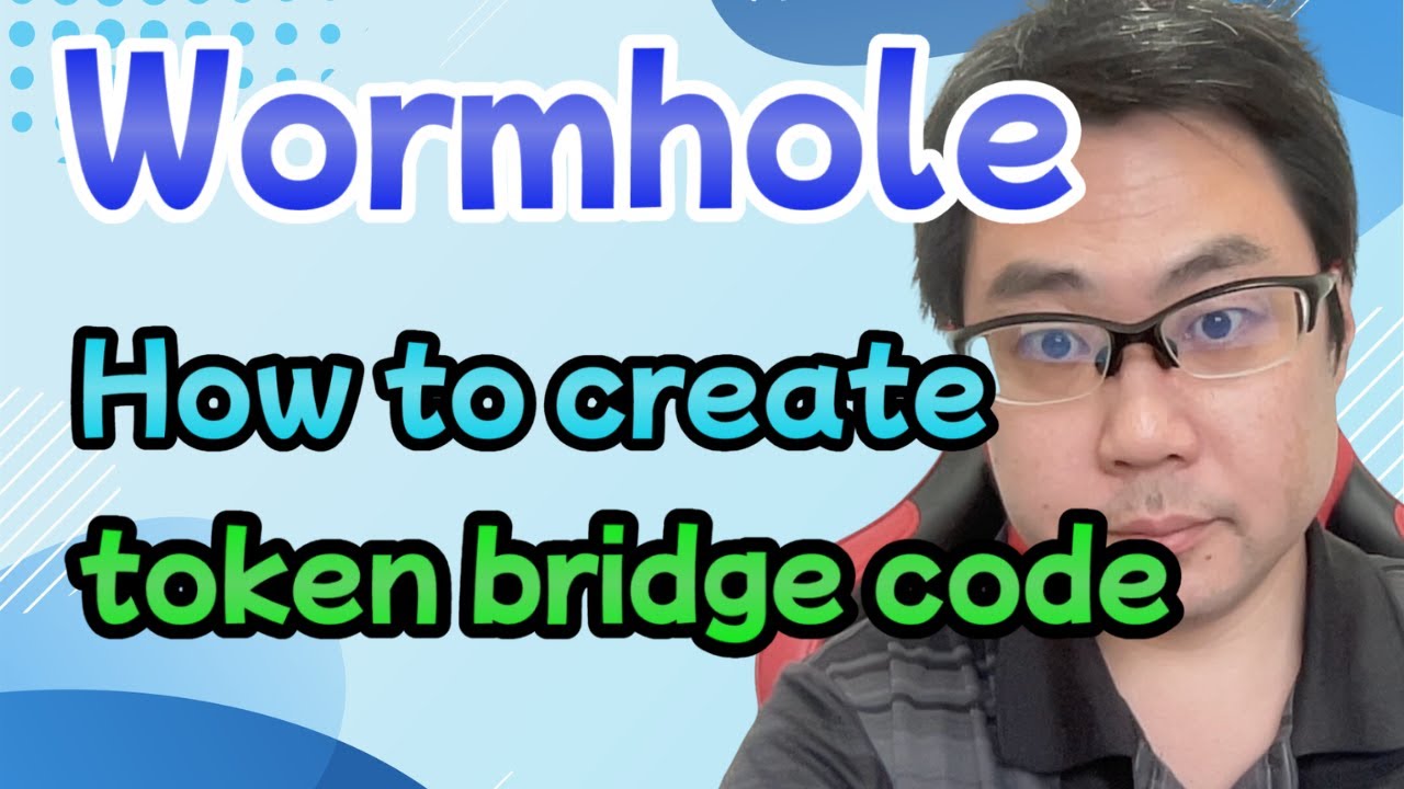 【Wormhole】How to create token bridge code