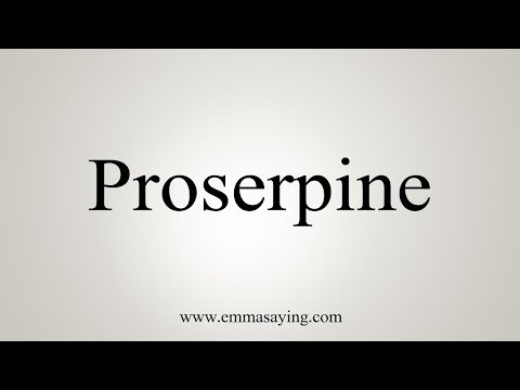 How To Say Proserpine
