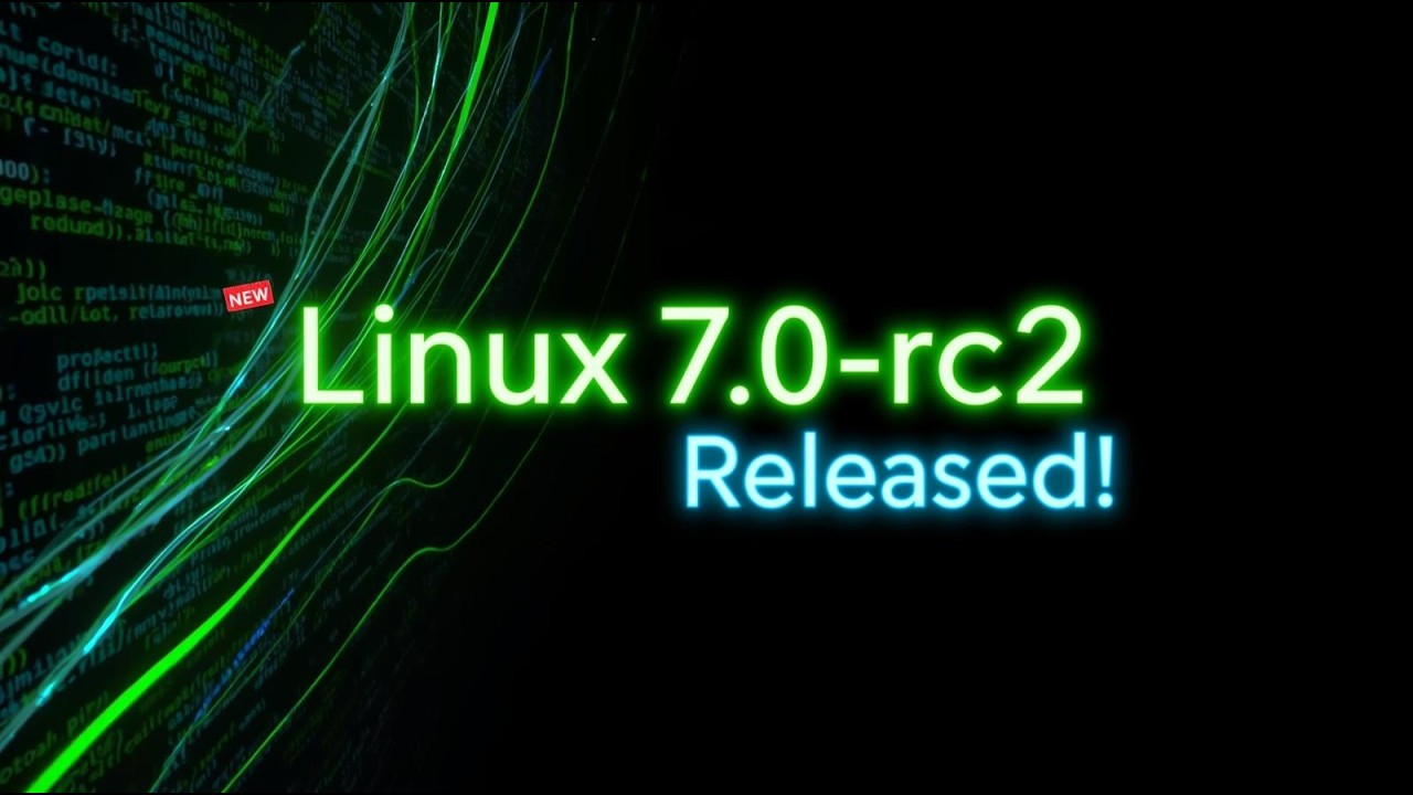 Linux 7.0-rc2 Released – What’s New in the Latest Linux Kernel Update?