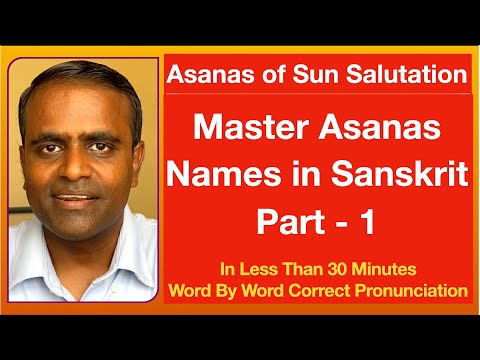How to Pronounce Correct Asana Names In Sanskrit Part - 1 | All Asanas of Surya Namaskar