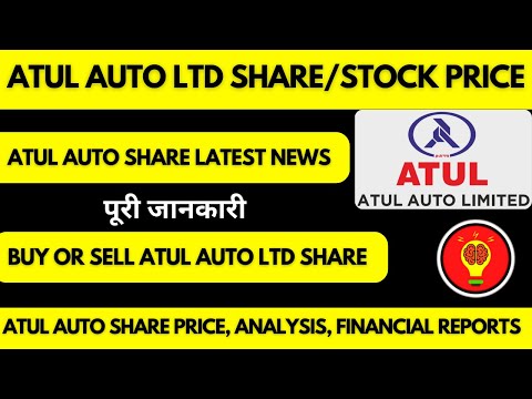 Atul Auto Ltd ShareStock Price Atul Auto Share latest nwes Buy or Sell Atul Auto Ltd Share Atul Auto
