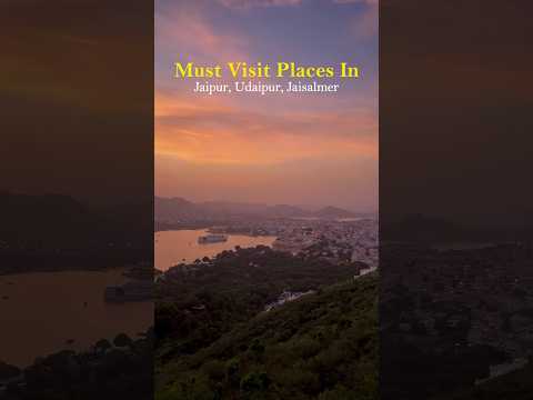 Must Visit Places in Jaipur, Udaipur, Jaisalmer ✨🦚🦢