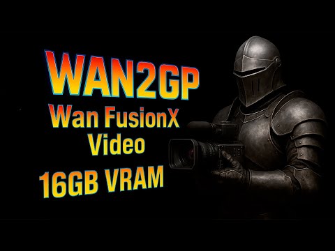 WAN2GP - Wan FusionX, Lora, Wan Vace, Mask editor. Free course