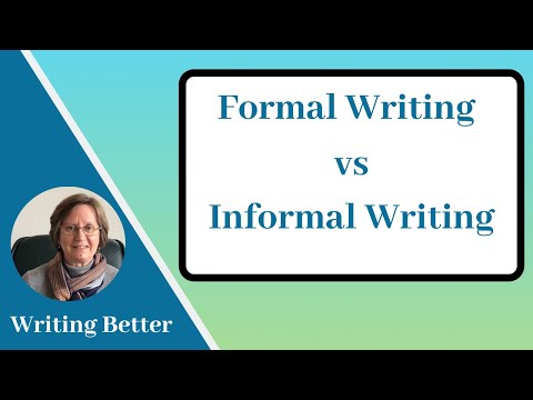 Formal writing vs Informal Writing