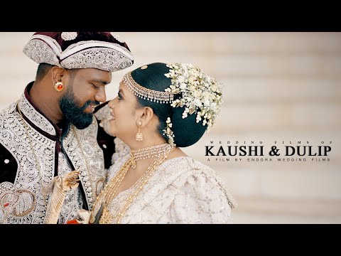 ENDORA WEDDING FILMS | WEDDING STORY OF KAUSHI & DULIP