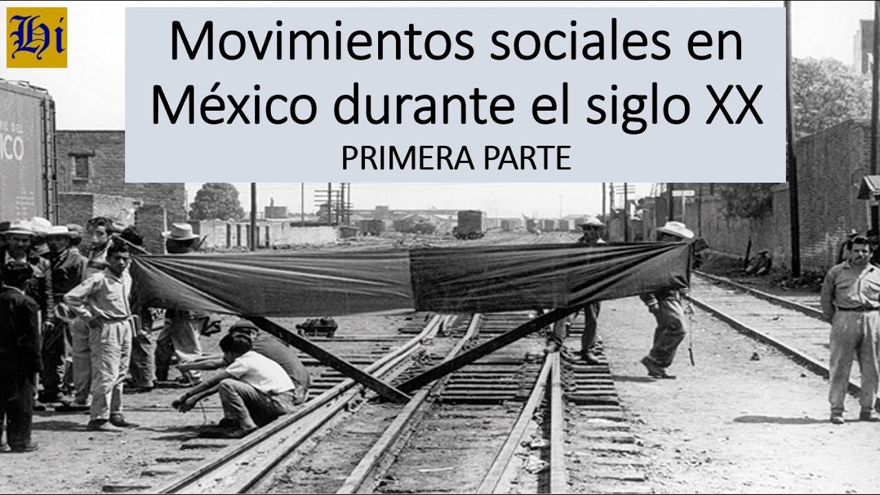 Social Movements in Mexico During the 20th Century: Part One | Galaxy.ai