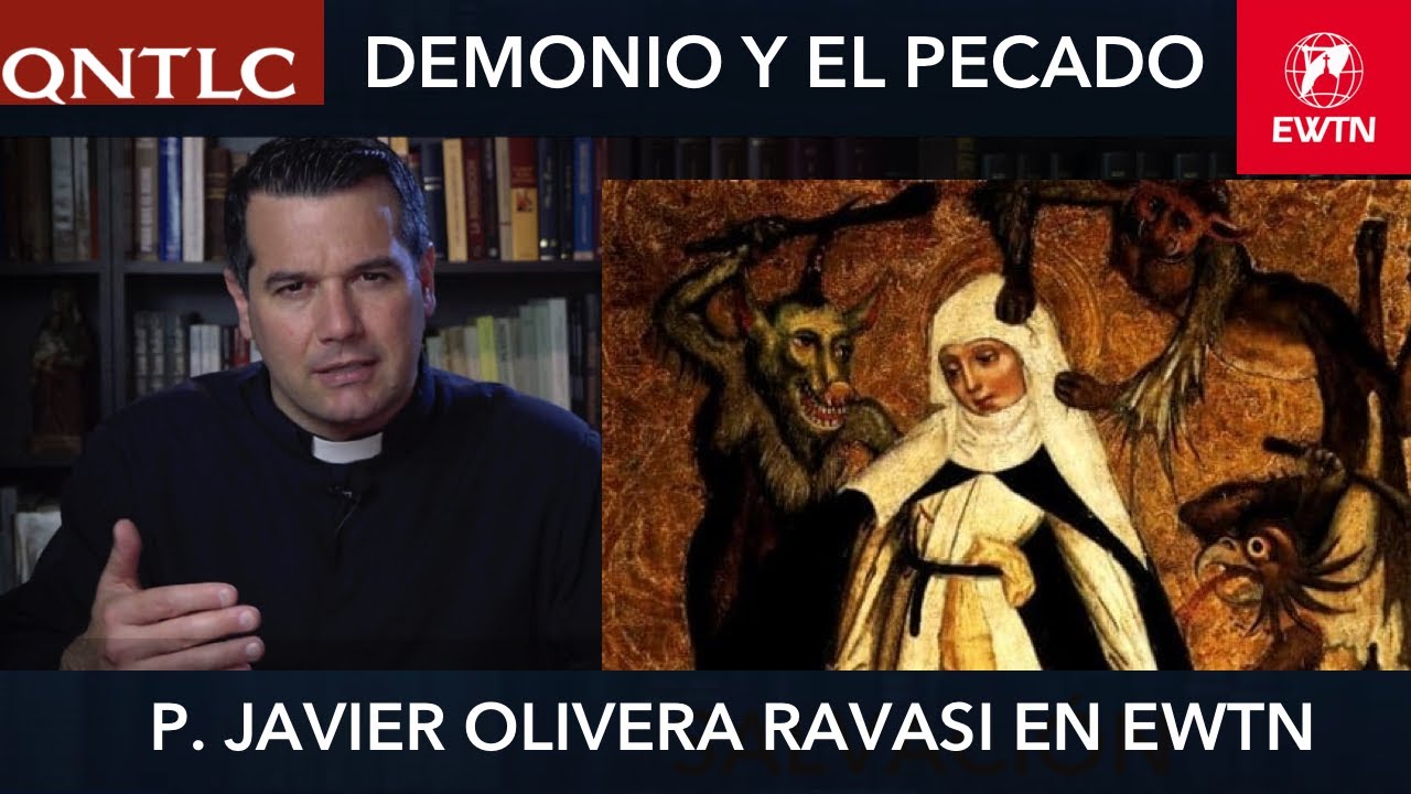 The Devil and Sin. Fr. Javier Olivera Ravasi, SE