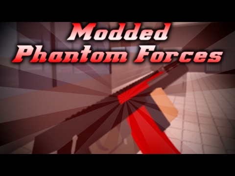 Playing Modded Phantom Forces For The First Time