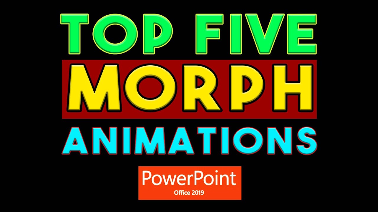 Top 5 Morph Animation Tricks in PowerPoint 2019 - Full Tutorial