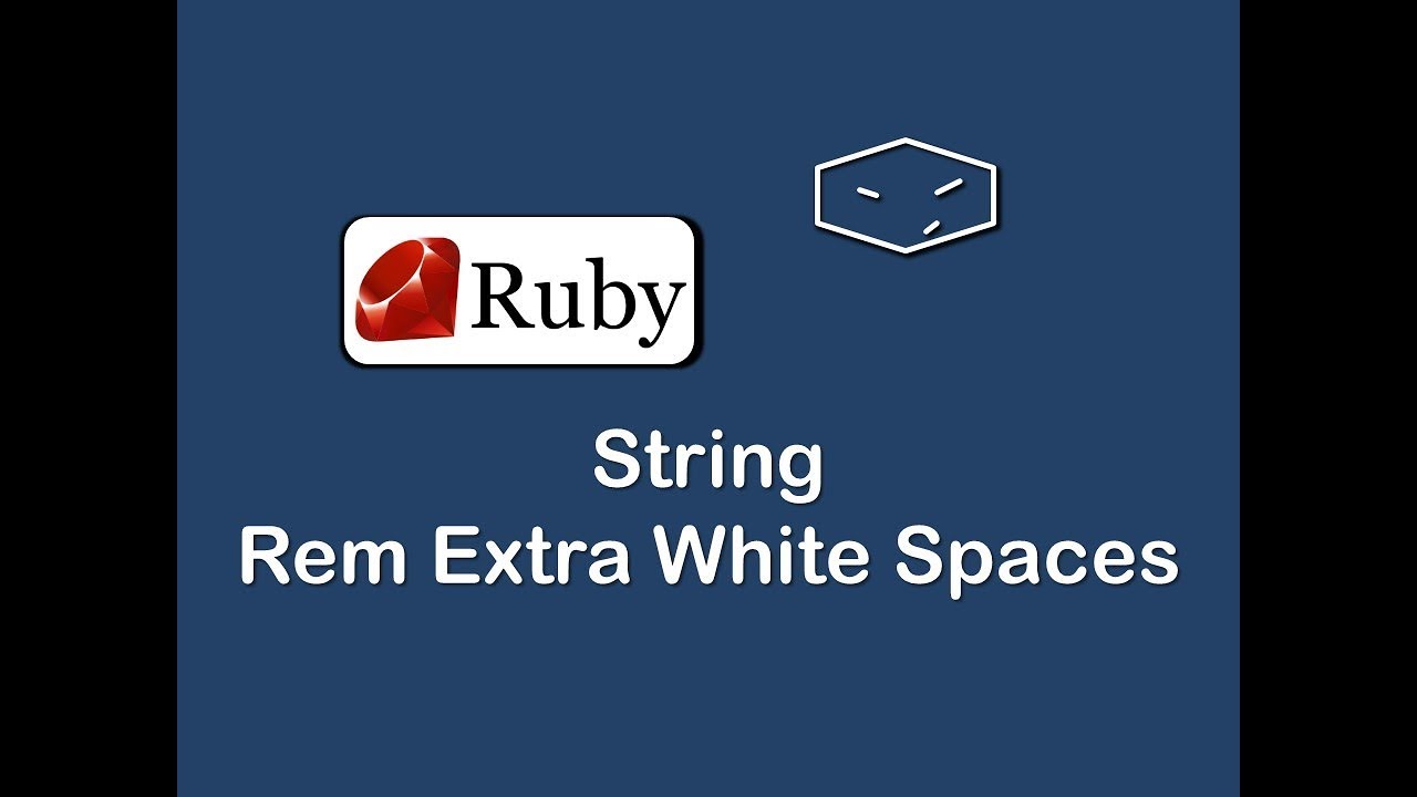 string remove extra whitespaces in ruby