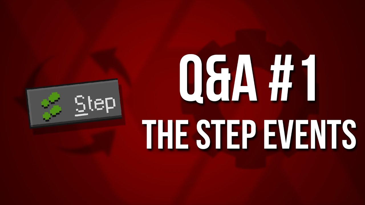 Game Maker Studio: The Step Events explained. [Q&A #1]