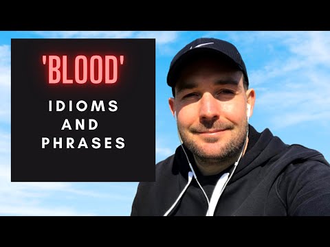'Blood' Idioms and Phrases - British English