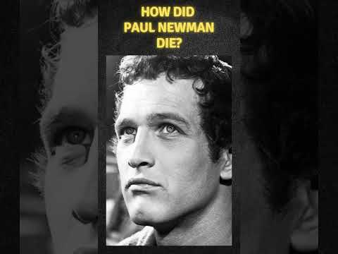 How did Paul Newman die? #actor #history #cinemahistory #movie #americanactor #hollywoodhistory